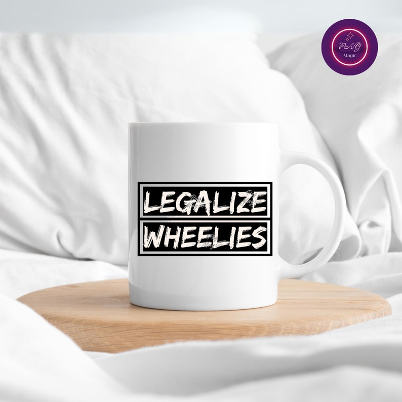Legalize Wheelies PNG SVG Motorcycle Humor Funny Biker Shirt Design ...