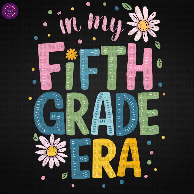 Fifth Grade PNG 5th Grade Student Tee Back to School Fifth Grade ...