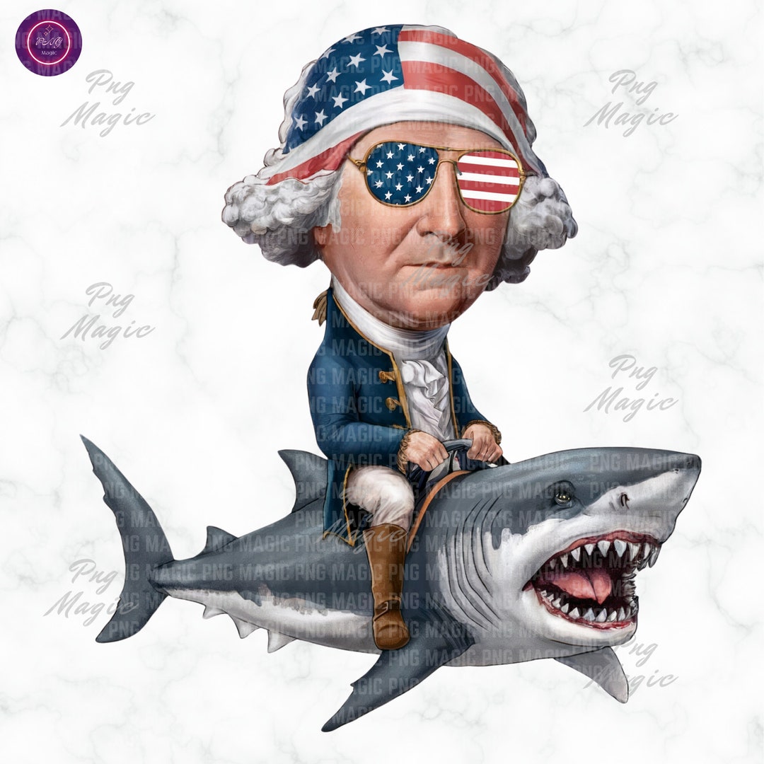 George Washington Riding Shark PNG Funny Patriotic 4th of July ...
