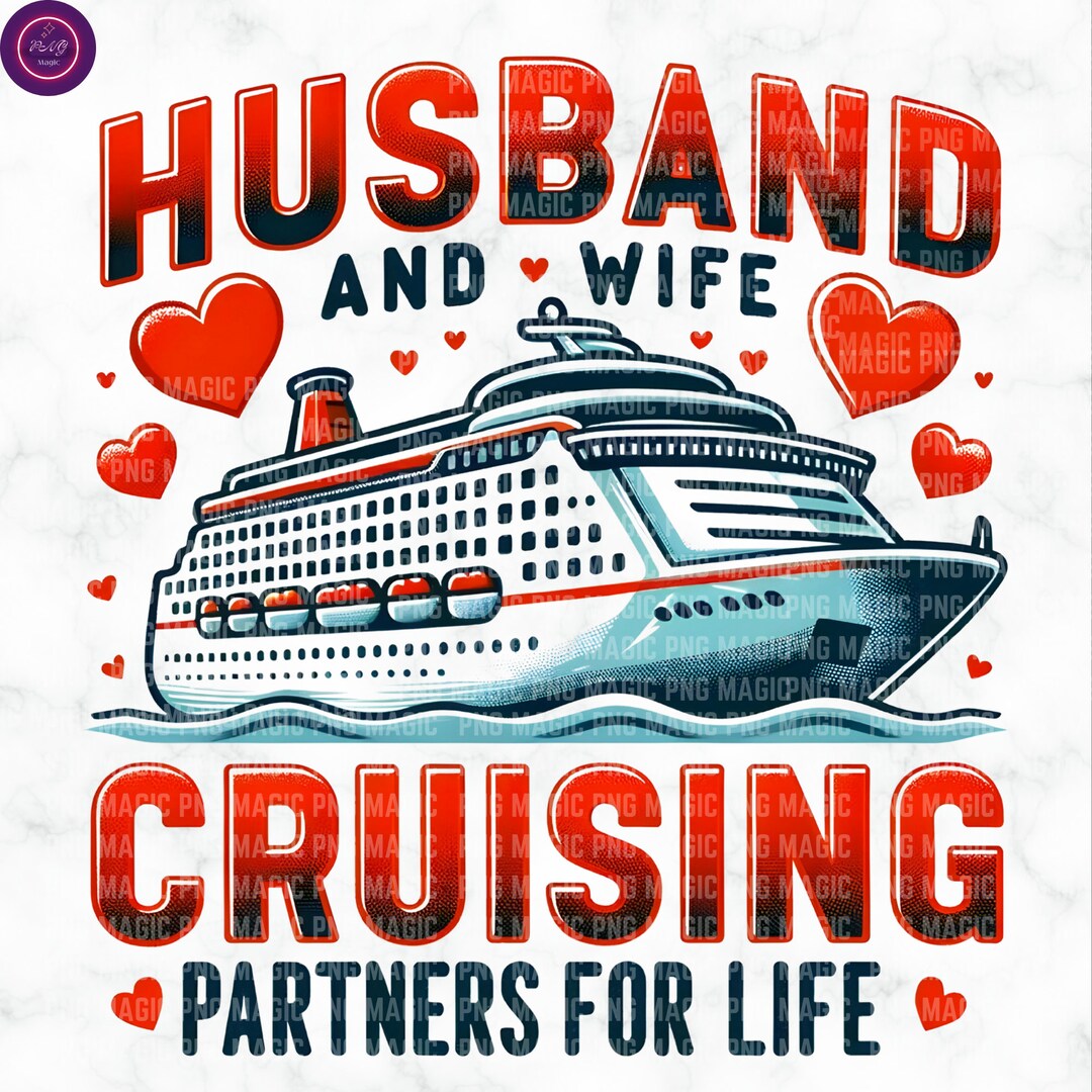 Husband and Wife Cruising Partners PNG Couples Cruising Vacation Shirt ...