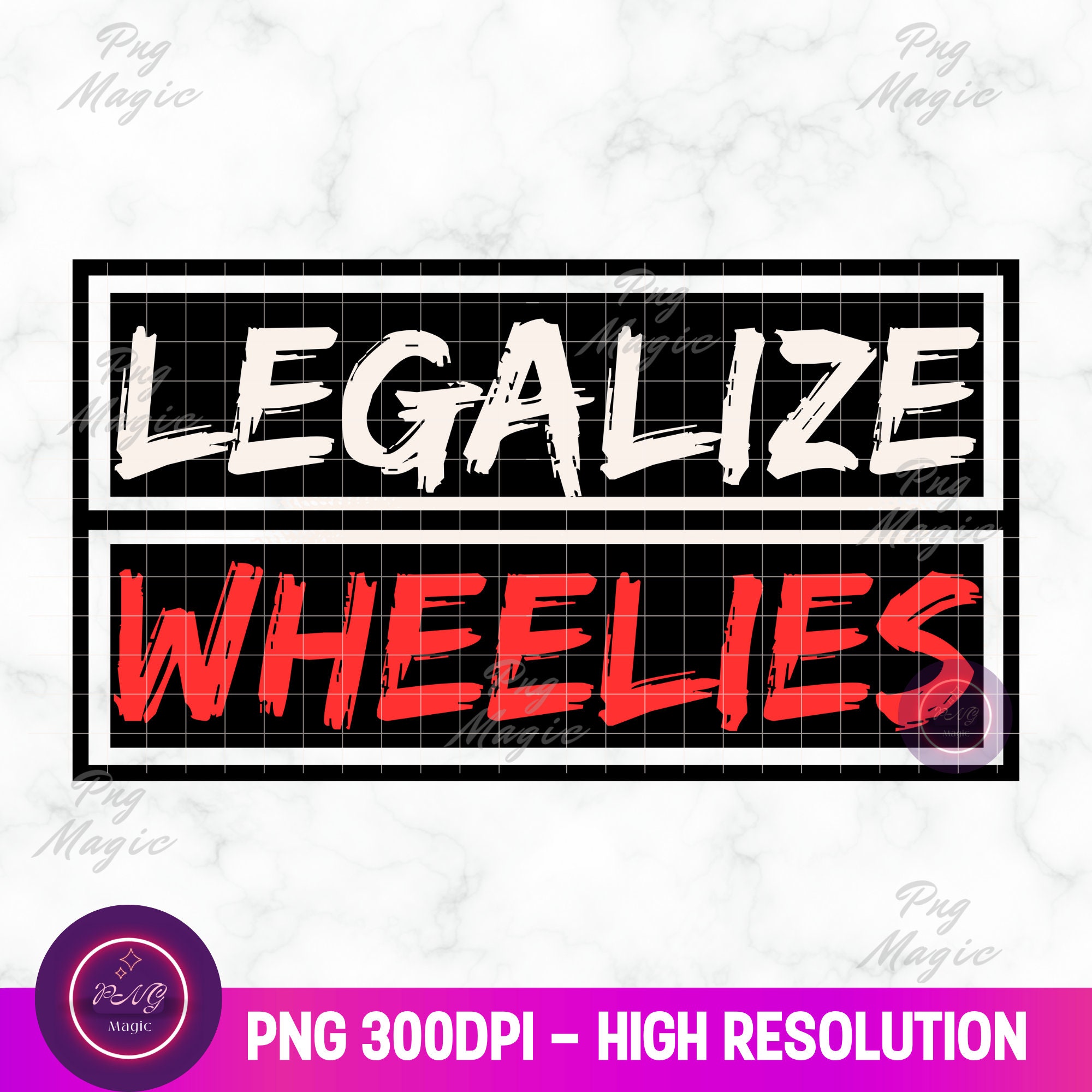 Legalize Wheelies PNG SVG Motorcycle Humor Funny Biker Shirt Design ...