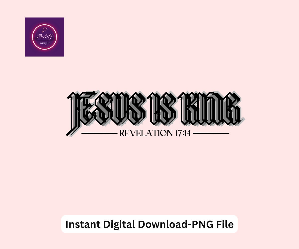 Jesus is King Bible Scripture Quote PNG Christian Vintage - Etsy