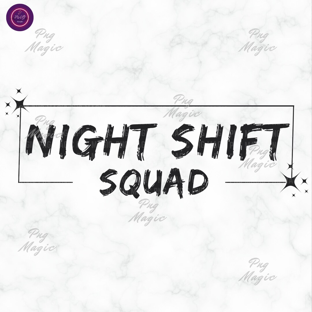 Night Shift Crew PNG Midnight Warriors Overnight Team Graveyard Shift ...