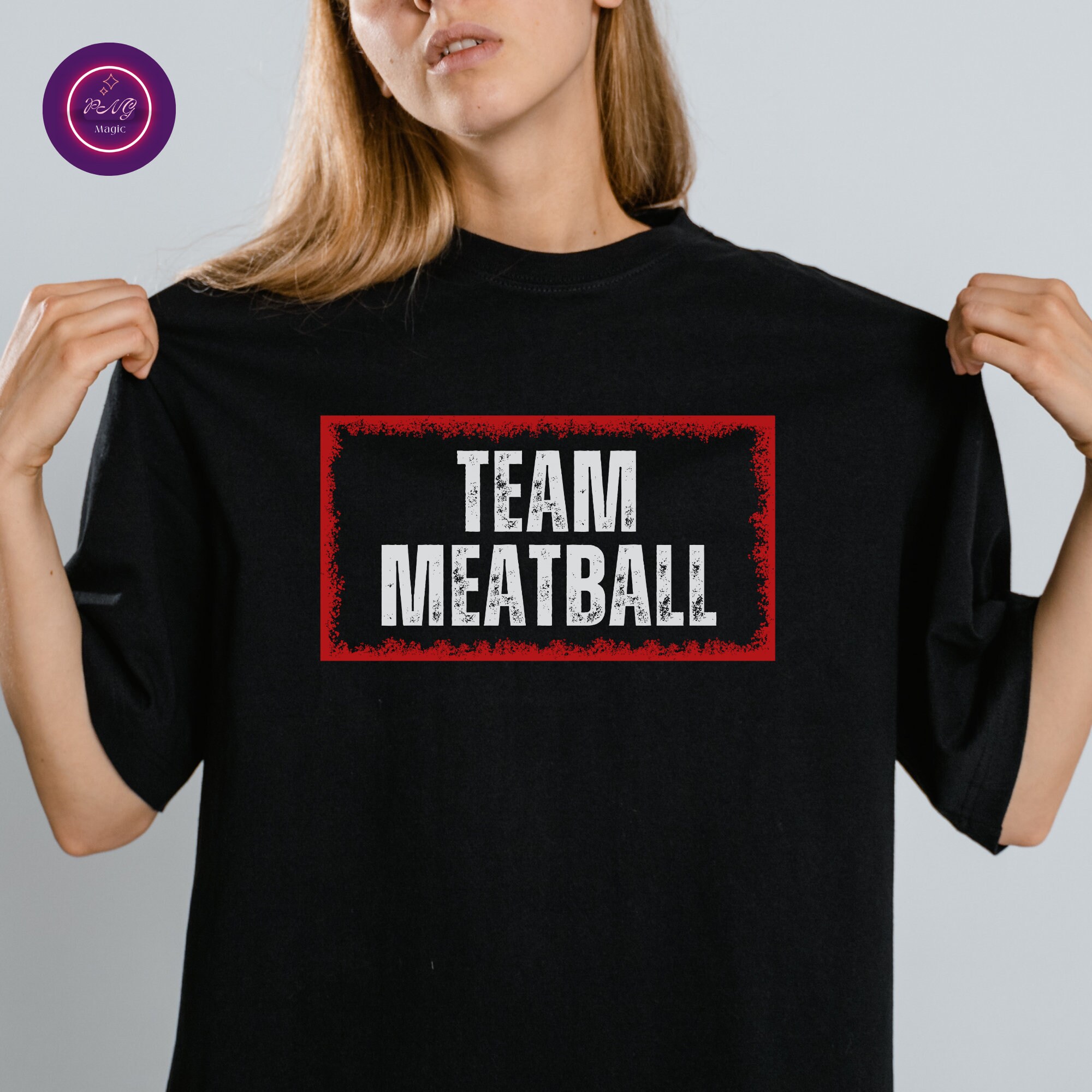 Team Meatball PNG Meatball Enthusiast Tee Shirt Pasta Lover's Meatball ...