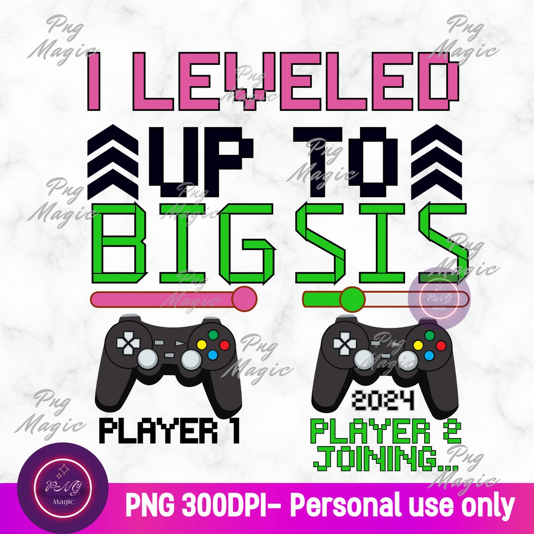 Sister Upgrade PNG Leveled up Sister Shirt Gaming Sister Sister ...