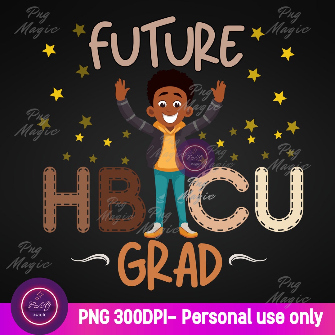 HBCU Pride T-shirt PNG Aspiring College Student Historically Black ...