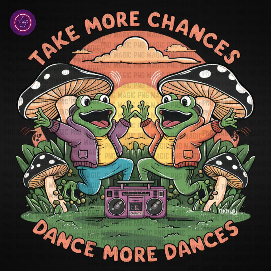 Take More Chances Frog PNG Motivational Frog Inspirational Frog Frog ...