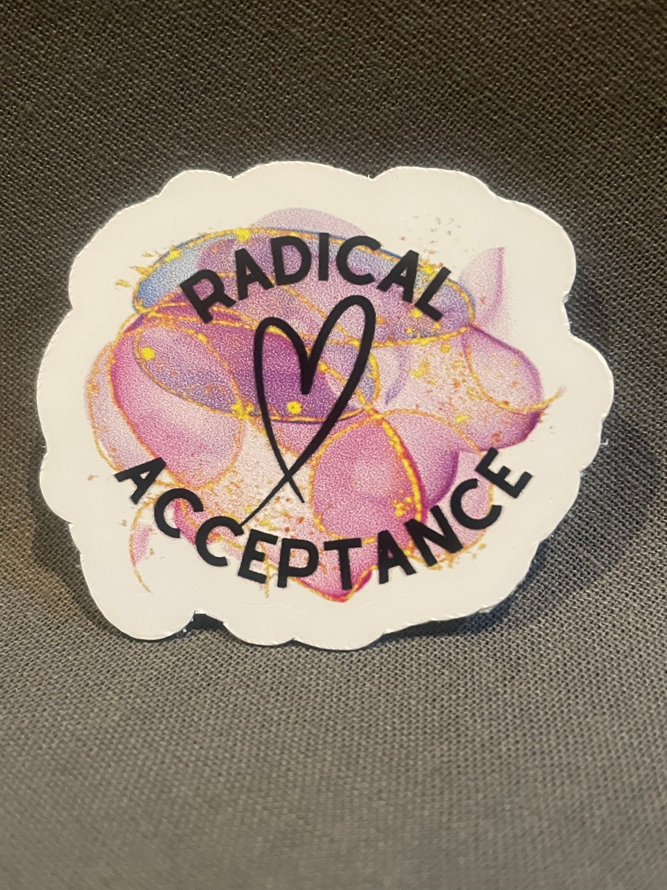Radical Acceptance Sticker Mental Health Sticker Self Love - Etsy