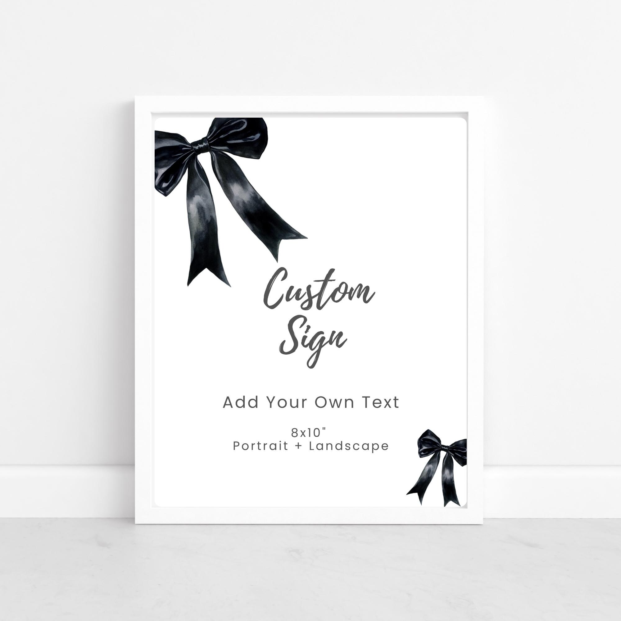 Editable Black Bow Sign Template: Minimalist Party Decor (8x10" Canva ...
