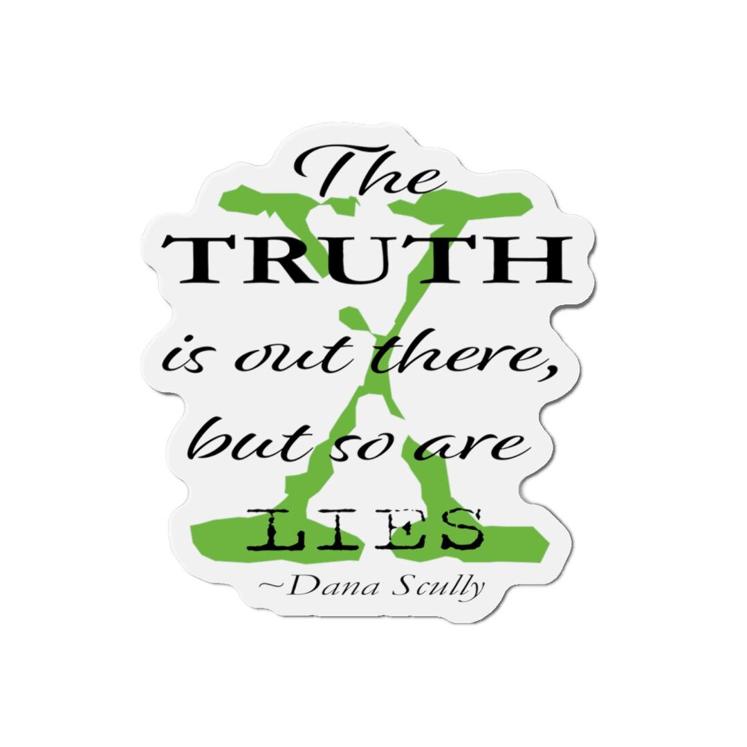 Die-cut Magnets - X-files Themed, the Truth is Out There, but so Are ...