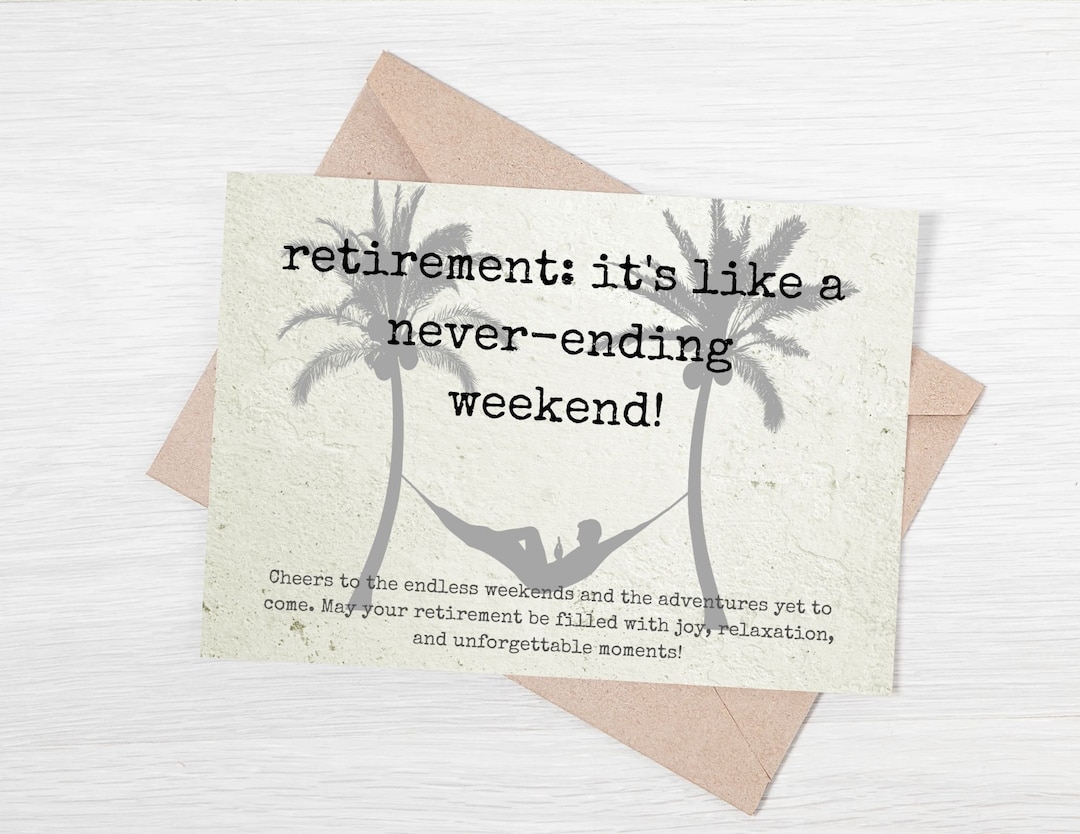 Printable Funny Retirement Card: It's Like a Never-ending - Etsy
