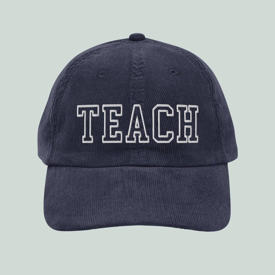 Teach Corduroy Cap, Teaching Hat, Gift for Teacher, Educational Hat ...