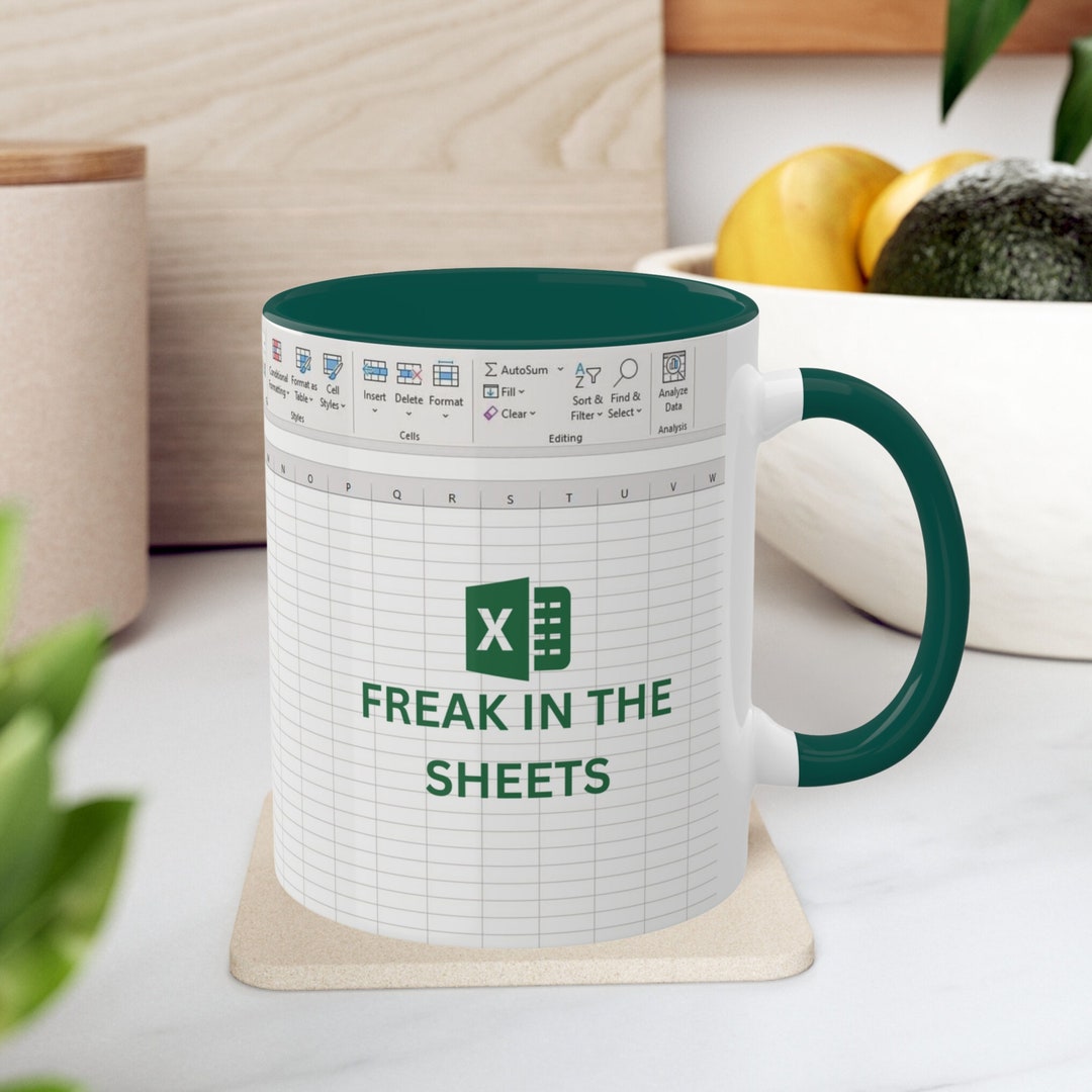 Excel Spreadsheet Coffee Mug, Freak in the Sheets Mug, Gift for ...