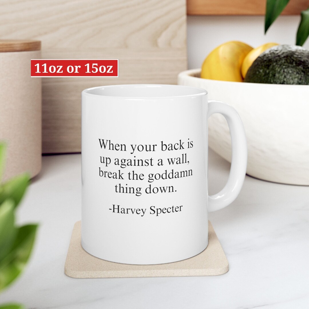 Harvey Specter Mug, I Can't Hear You Over the Sound of How Awesome I Am ...