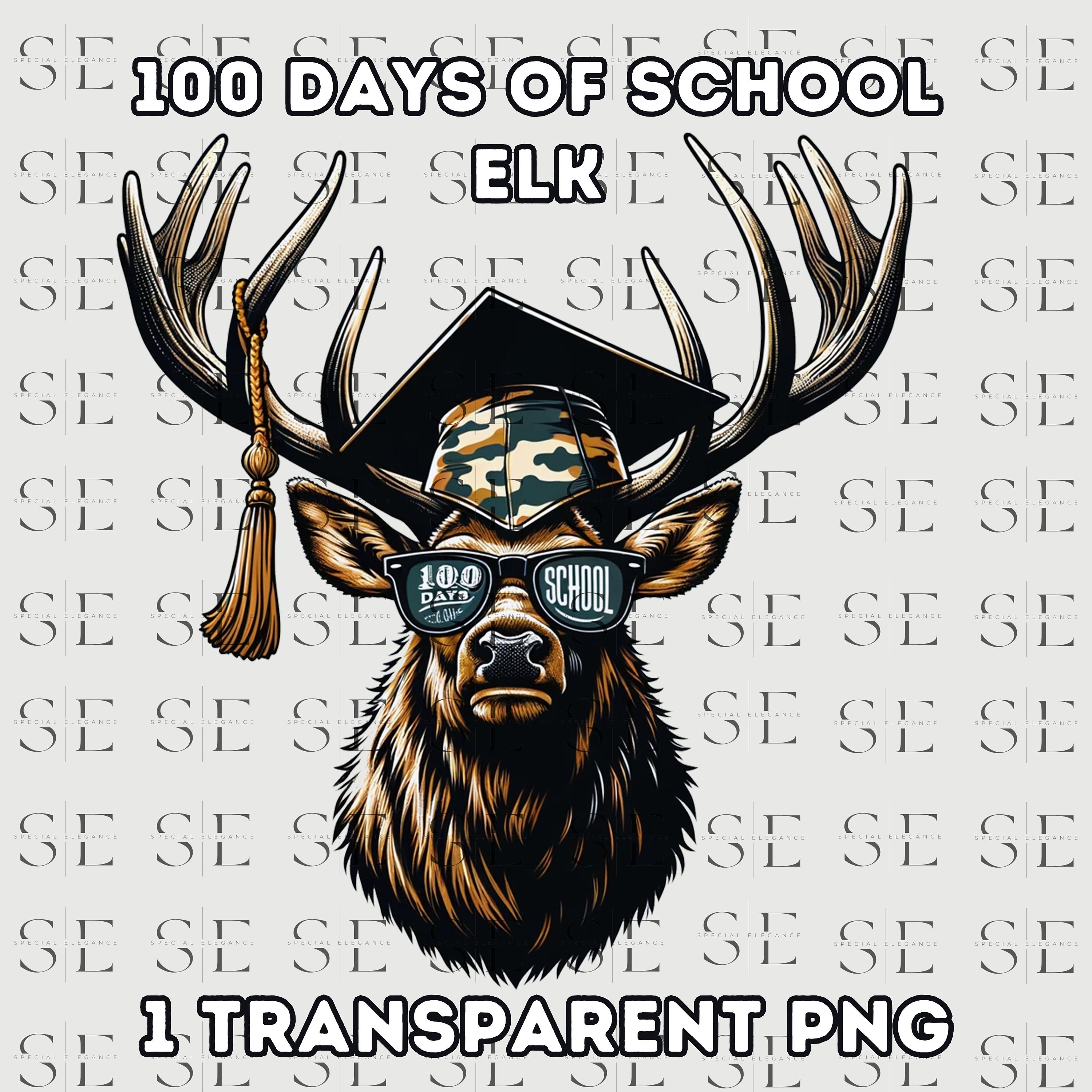 100 Days of School Elk PNG, Graduation Cap Elk Image, Camo Instant ...