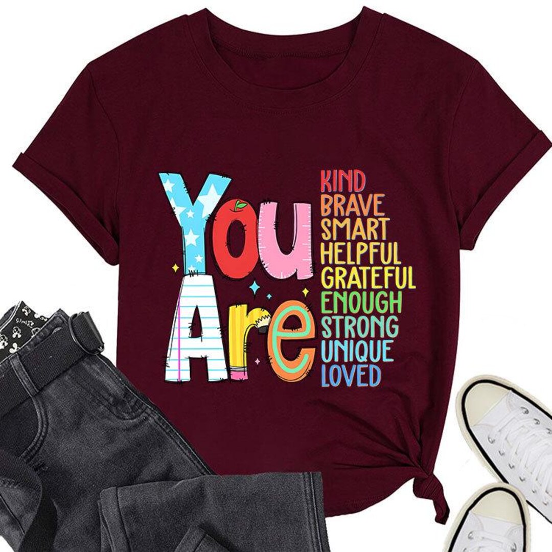 Brave Strong Smart T-shirt, You Are Kind Brave Loved Tee, Motivational ...