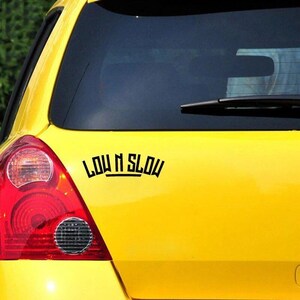 Vinyl Low N Slow Car Sticker Personalized Waterproof Decal for Vehicle ...