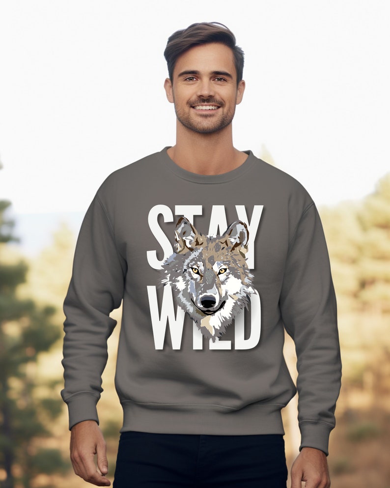 Stay Wild Wolf Sweatshirt, Wolf Graphic Sweat, Wolf Hoodie, Cute Animal ...