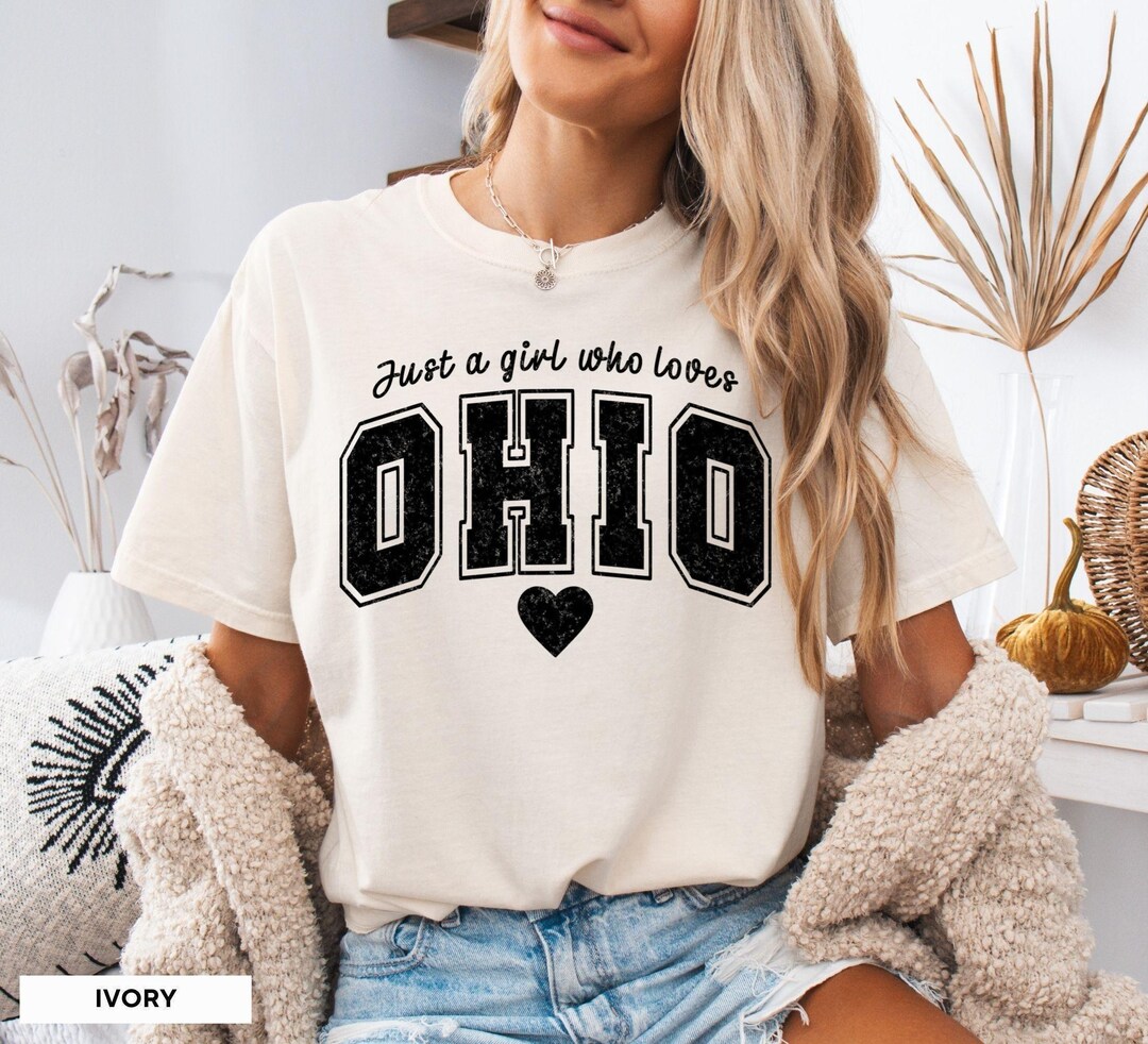 Ohio Distressed Varsity T-shirt Just a Girl Who Loves Ohio Shirt OH ...