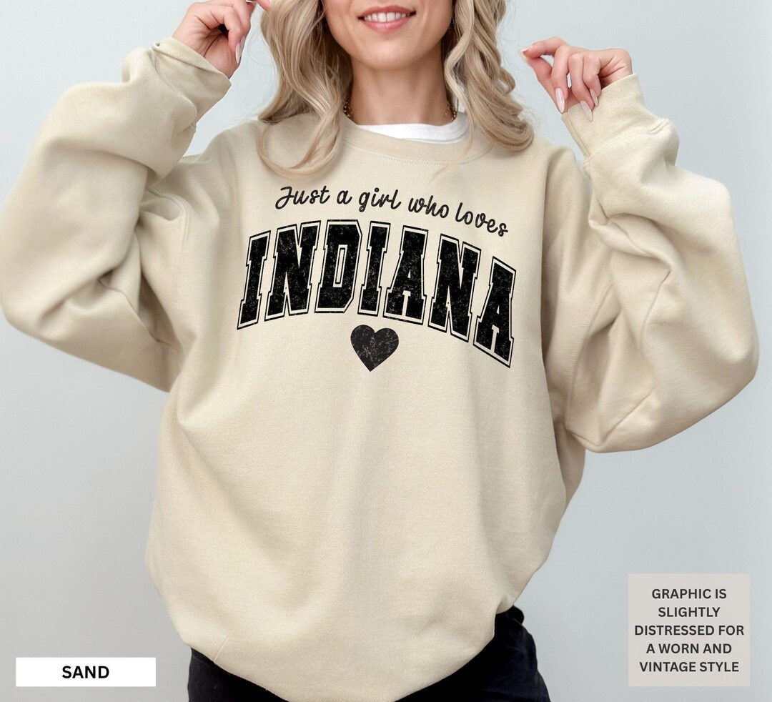 Indiana Distressed Sweatshirt Just a Girl Who Loves Indiana Varsity ...