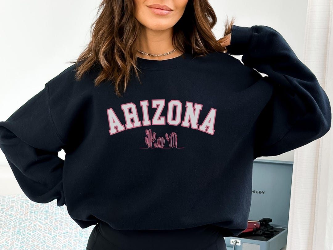 Arizona Sweatshirt, Arizona State Crewneck, Arizona Desert Pullover ...