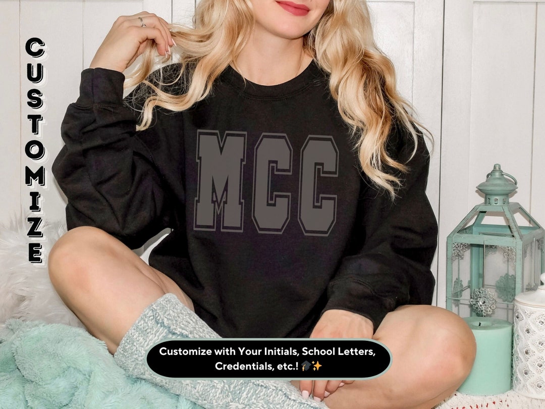 Custom Varsity Letter Sweatshirt Collegiate Style Font Monochromatic ...