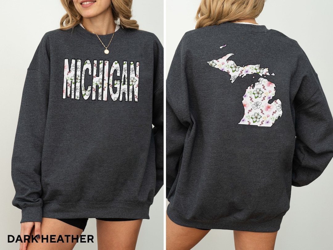 Michigan Sweatshirt Women's Floral Crewneck Michigan Home State ...