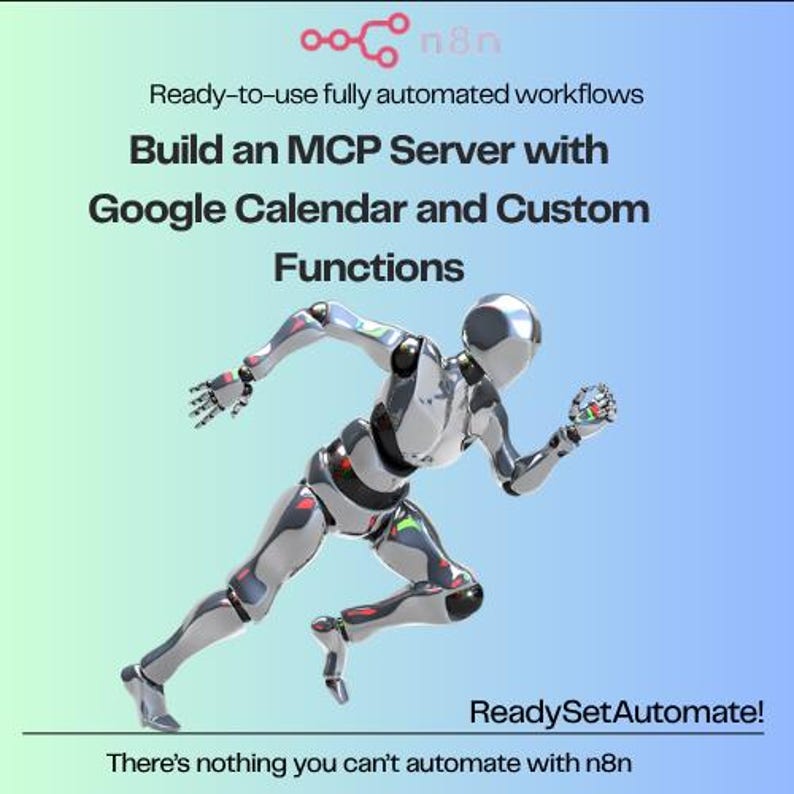 Build an MCP Server With Google Calendar and Custom Functions| N8n Workflow | BLUEPRINTS ...