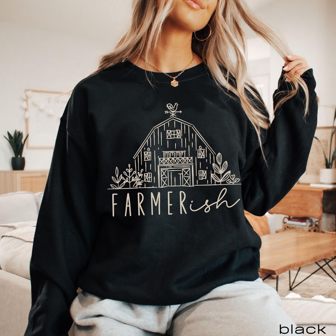 Farmerish Sweatshirt, Farm Mom Shirts, Crunchy Friend Gift, Chicken ...