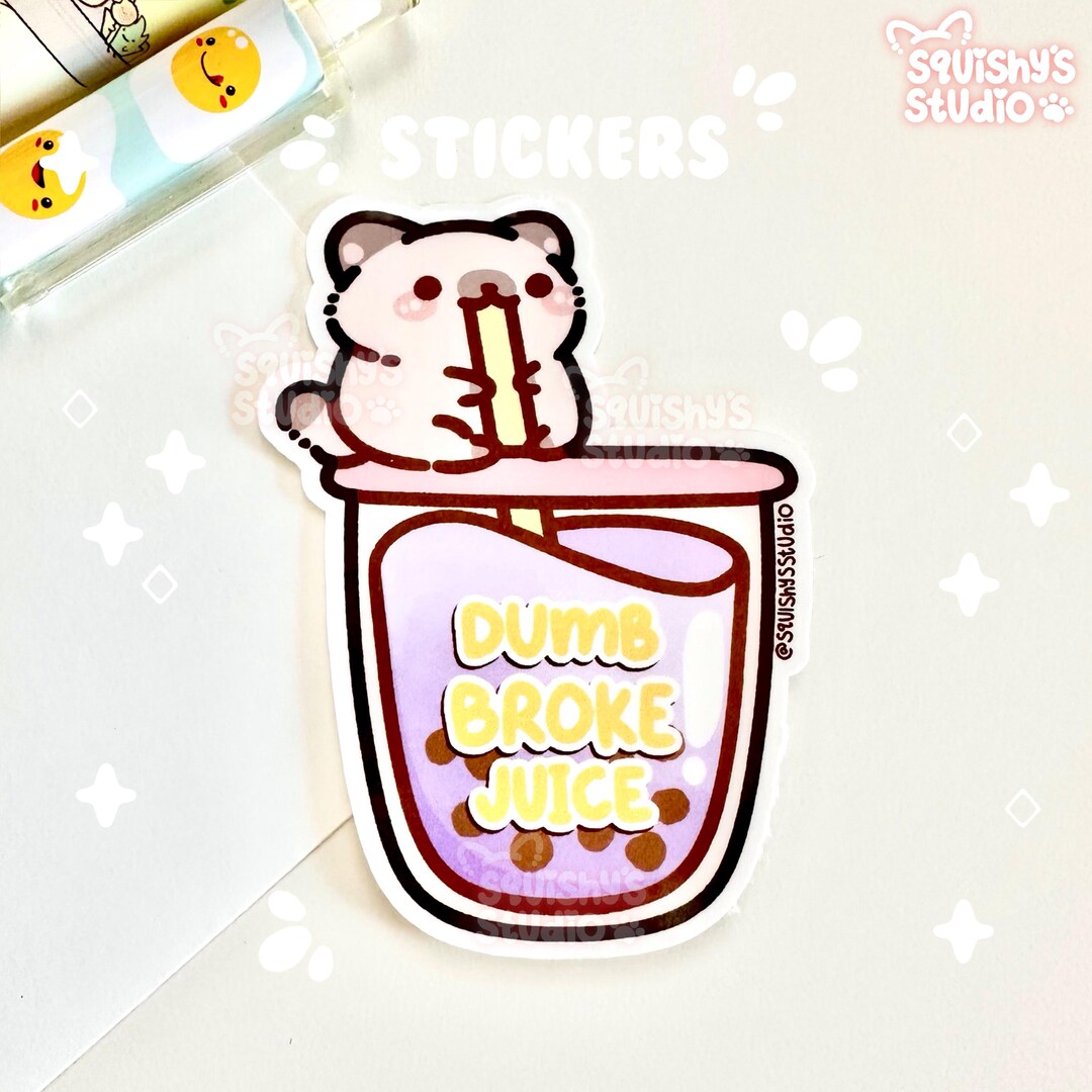 Dumb Broke Juice Cat Sipping Juice Box/boba Sticker | Silly Juice Box ...