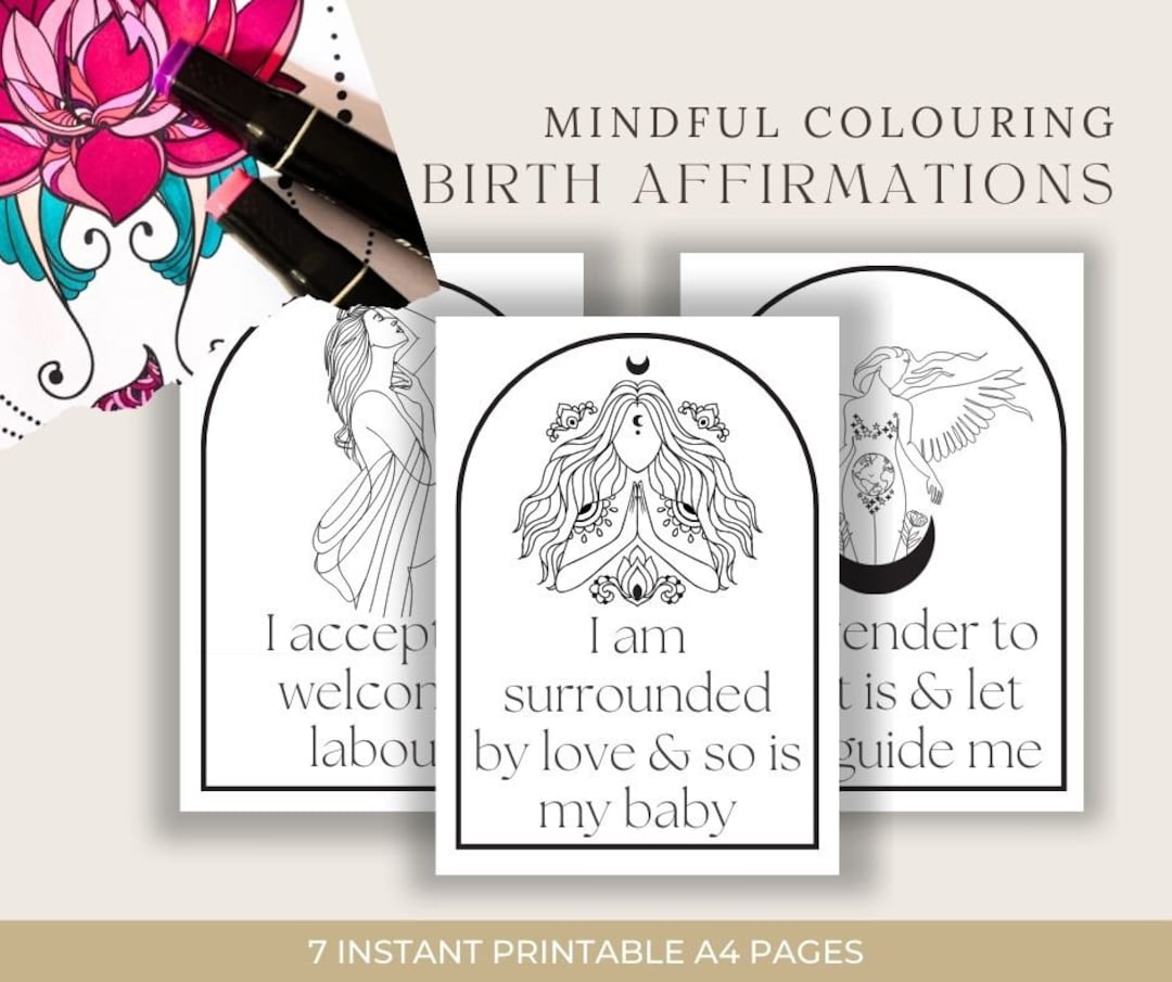Birth Affirmations - Mindful Colouring Printable Pages. Add Beauty and Inspiration to Your Birth ...