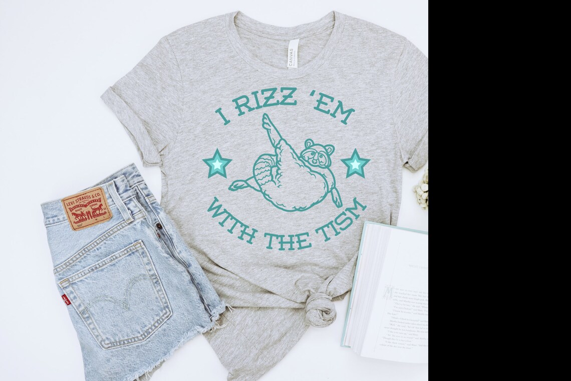 I Rizz Em With the Tism Svg, Tism Rizz Svg, Autism Svg, Autism Png ...