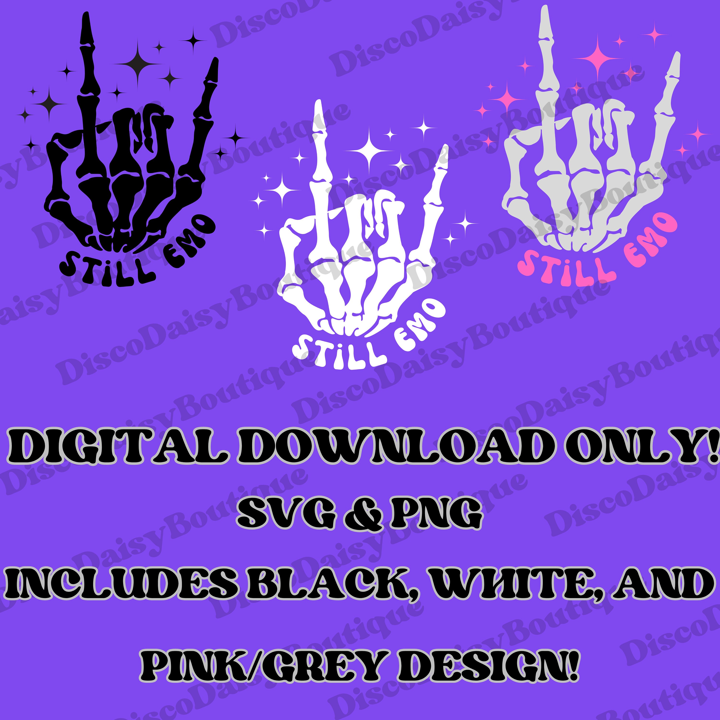 Still Emo Svg, Still Emo Png, Emo Cutting File, Emo Digital Download ...