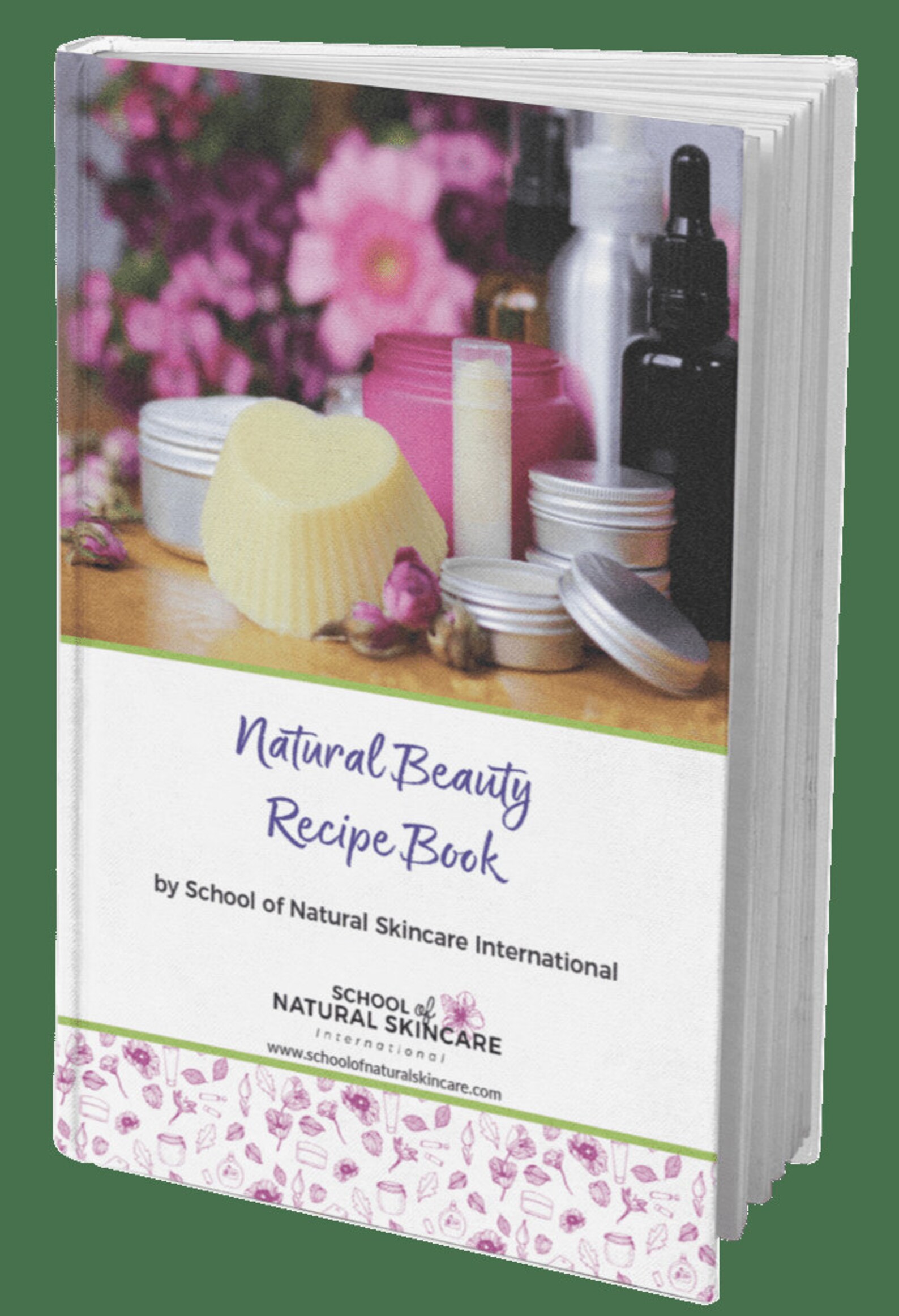 Natural Beauty Recipe Book by School of Natural Skincare International ...