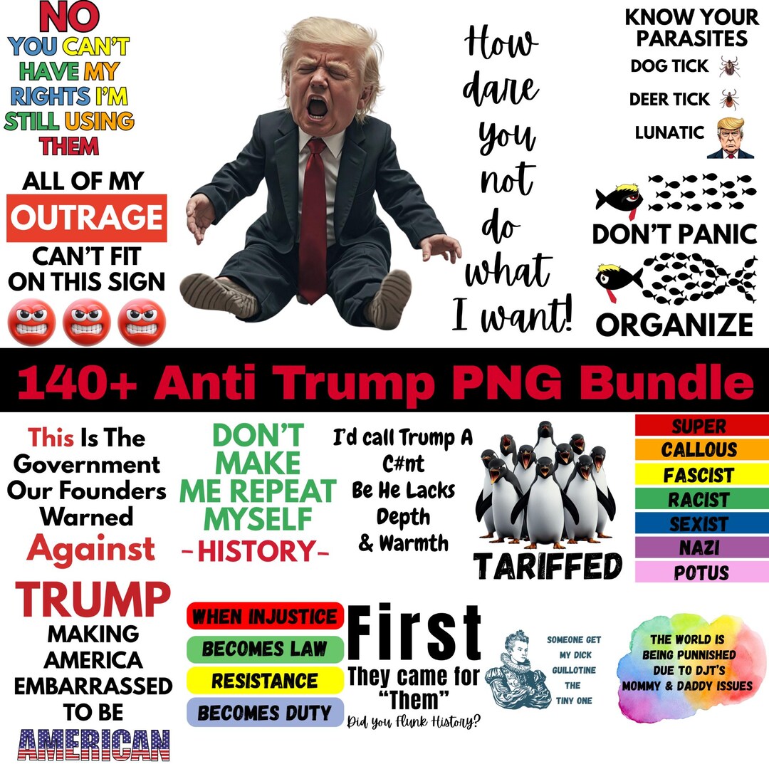 140 Anti Trump PNG Bundle Anti Trump Posters Anti Trump Apparel Anti ...