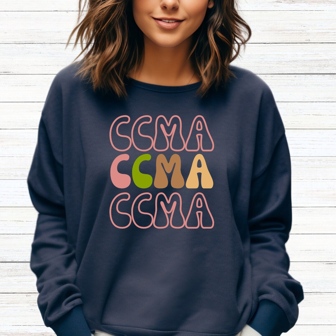 CCMA Sweatshirt, CCMA Shirt, Comfort Colors, CCMA, Medical Assistant ...
