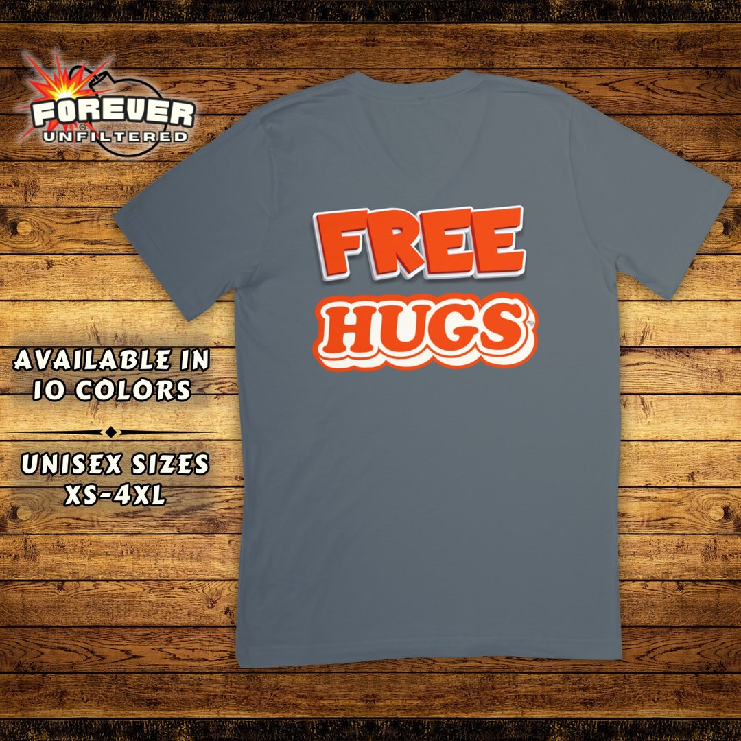 Funny Free Hugs Meme Shirt Unique Graphic Tee for Men and Women Quirky ...