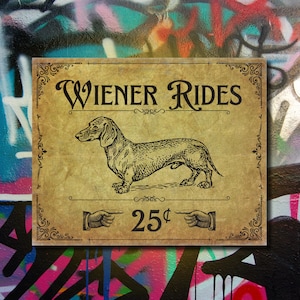 Vintage Style Metal Sign: Wiener Rides 25 Cents - Fun Dachshund Dog ...