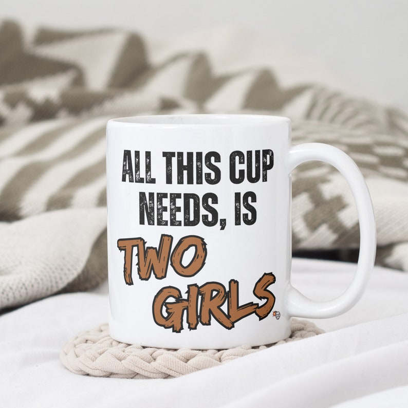 2 Girls, 1 Cup, Funny Adult Coffee Mug Offensive Humor Cup Dark Humor ...