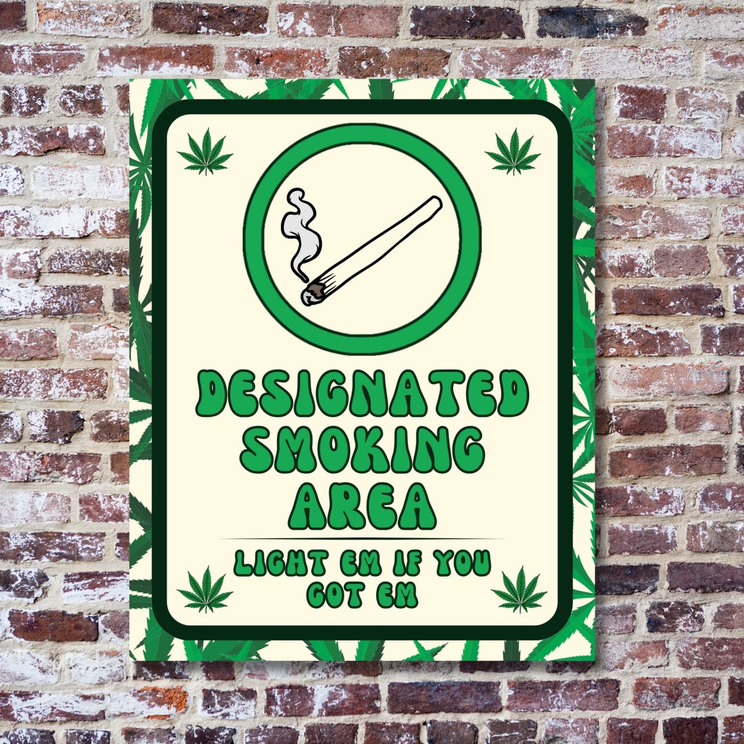 Cannabis Smoking Area Sign - Funny Weed Wall Art - Stoner Home Decor ...
