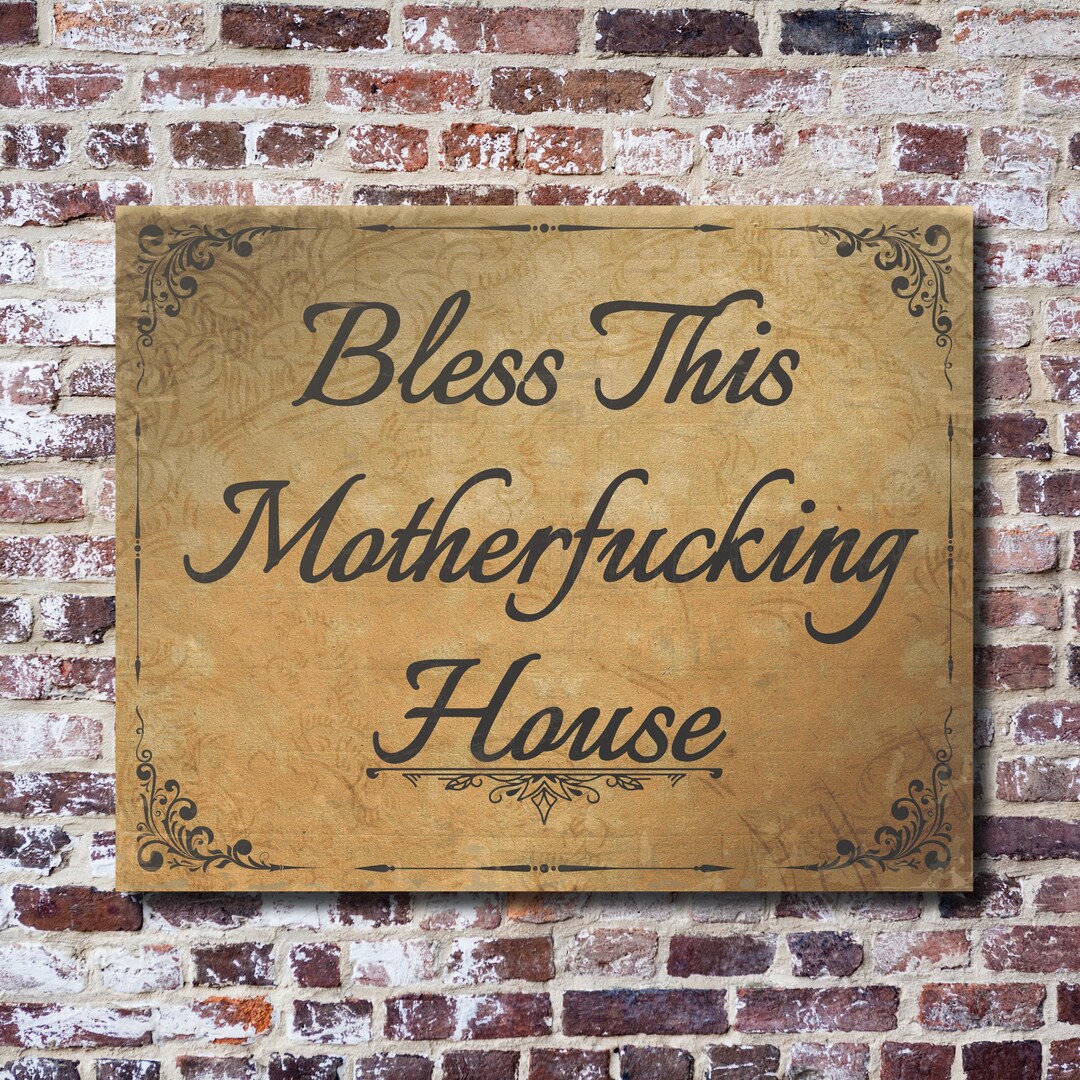 Bold Vintage Style Metal Sign: Bless This Motherfucking House ...