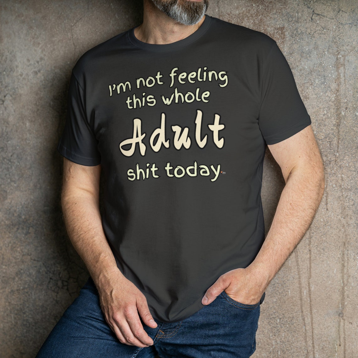 Not Feeling This Adult Shit Today, Funny T Shirt Funny Sayings Shirt Adult Life Humor Quirky ...
