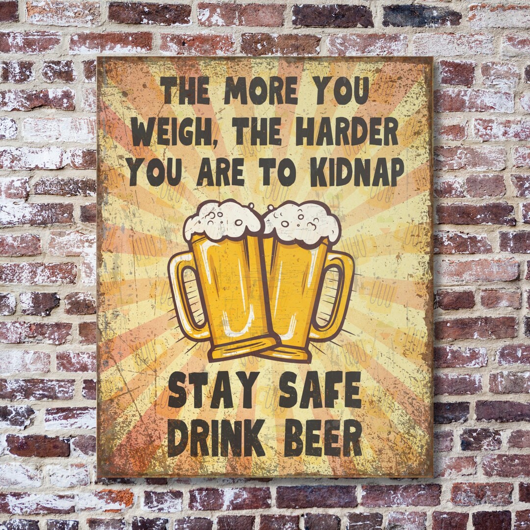 Stay Safe, Drink Beer - Vintage Style Wall Art Sign - Funny Bar and ...