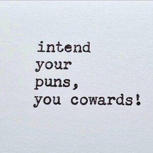 Intend Your Puns, You Cowards Typewritten Card Blank Inside W/ Envelope ...