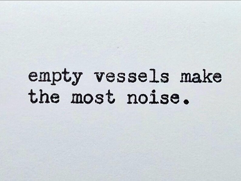 Empty Vessels Make the Most Noise. - Typewritten Card - Blank Inside W ...