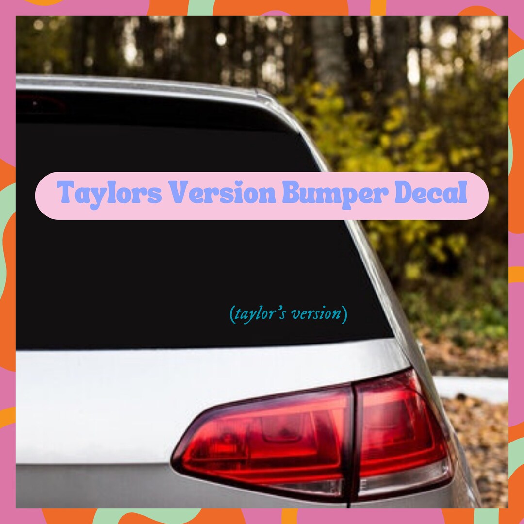 Taylor's Version Taylor Swift Inspired, Permanent Car Decal, Bumper ...