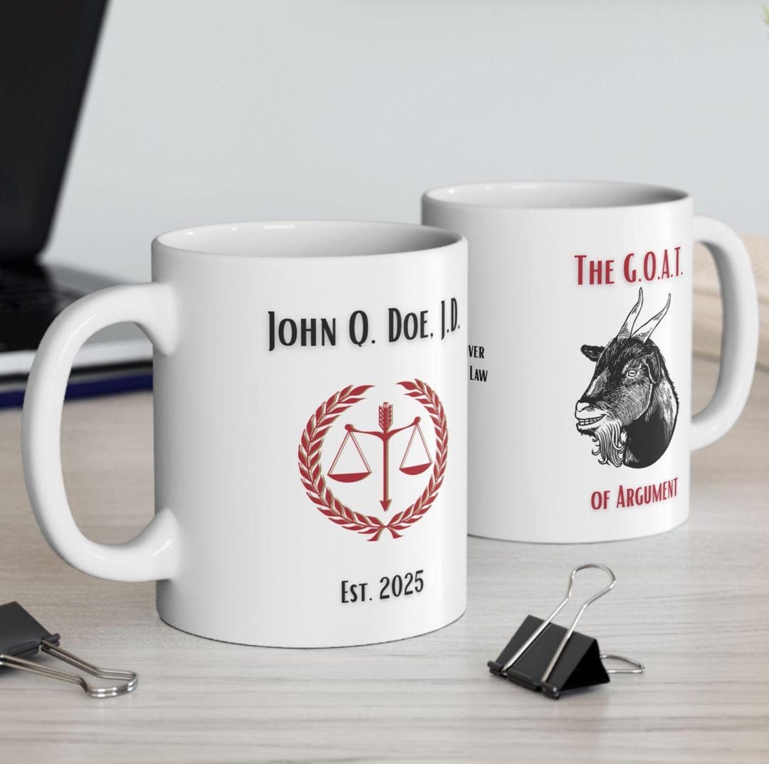Personalized Lawyer Mug, the G.O.A.T. of Argument Mug, Legal Humor ...