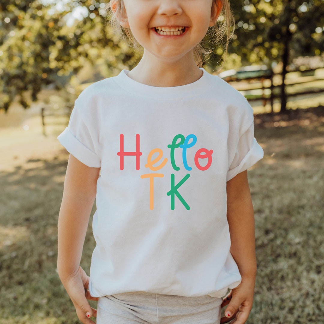 Hello TK Shirt, First Day of TK Outfit, Kids Back to School Tshirt ...