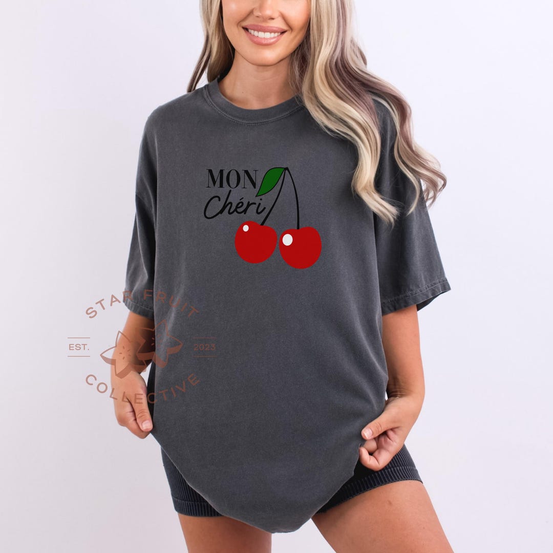 Mon Chéri Shirt, Graphic Cherries Shirt, Cute French Graphic Tee Shirt, Comfort Colors Shirt ...
