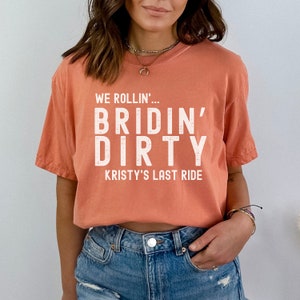 Personalized Bridin' Dirty Shirt, Custom Bachelorette T-shirt ...